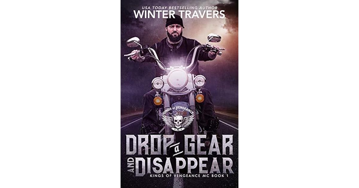Drop a Gear and Disappear by Winter Travers