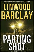 Parting Shot (Promise Falls, #4) by Linwood Barclay