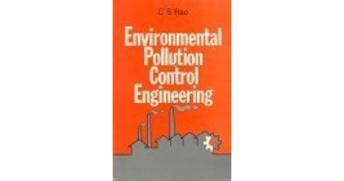 Environmental Pollution Control Engineering by C.S. Rao