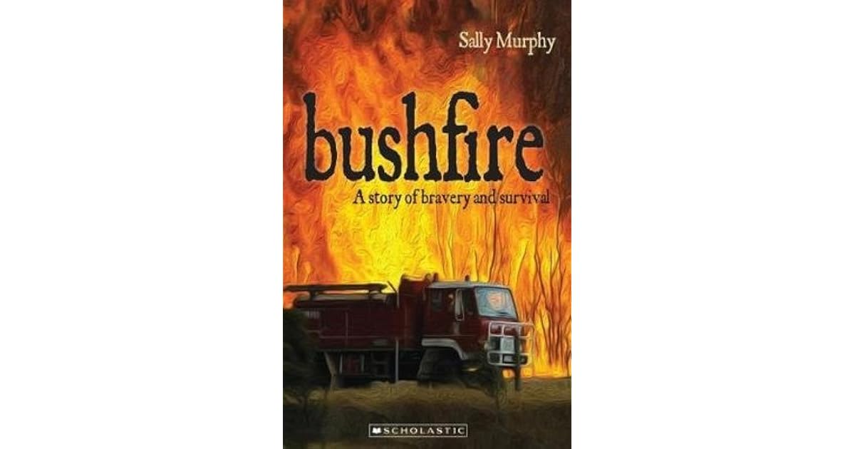 My Australian Story: Bushfire by Sally Murphy
