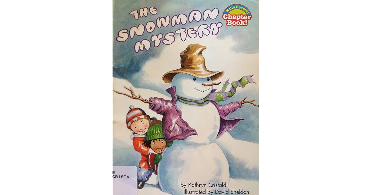 The Snowman Mystery by Kathryn Cristaldi