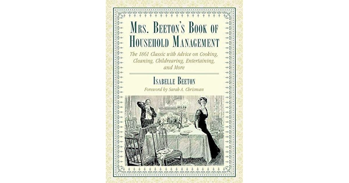Mrs. Beeton's Book of Household Management: The 1861 Classic with ...