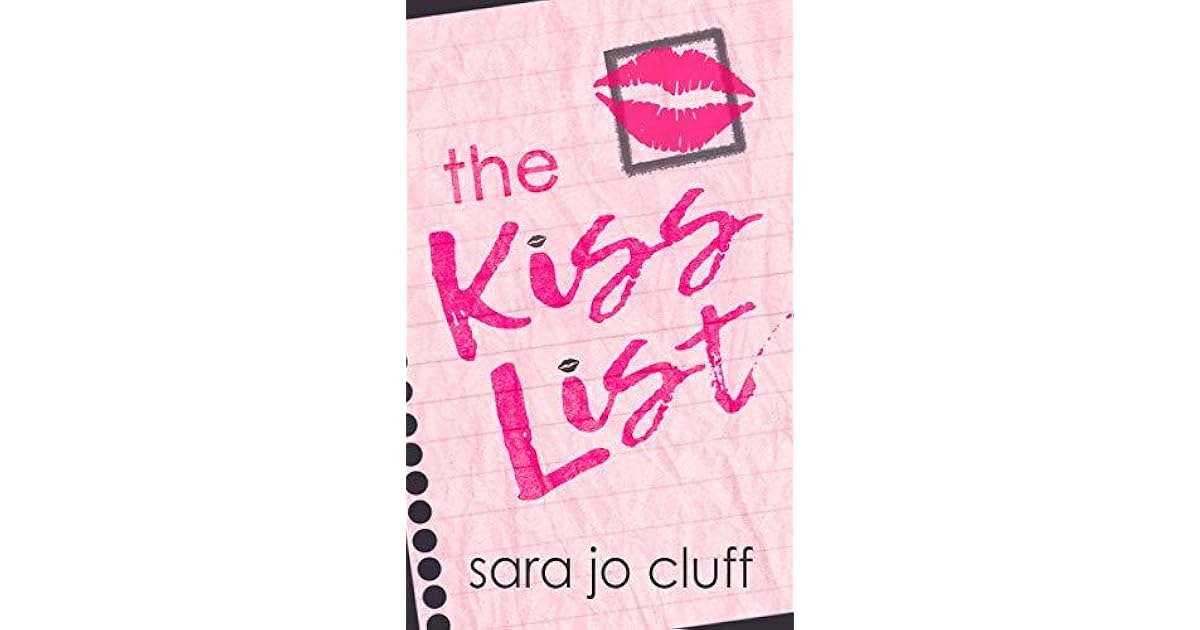 The Kiss List by Sara Jo Cluff