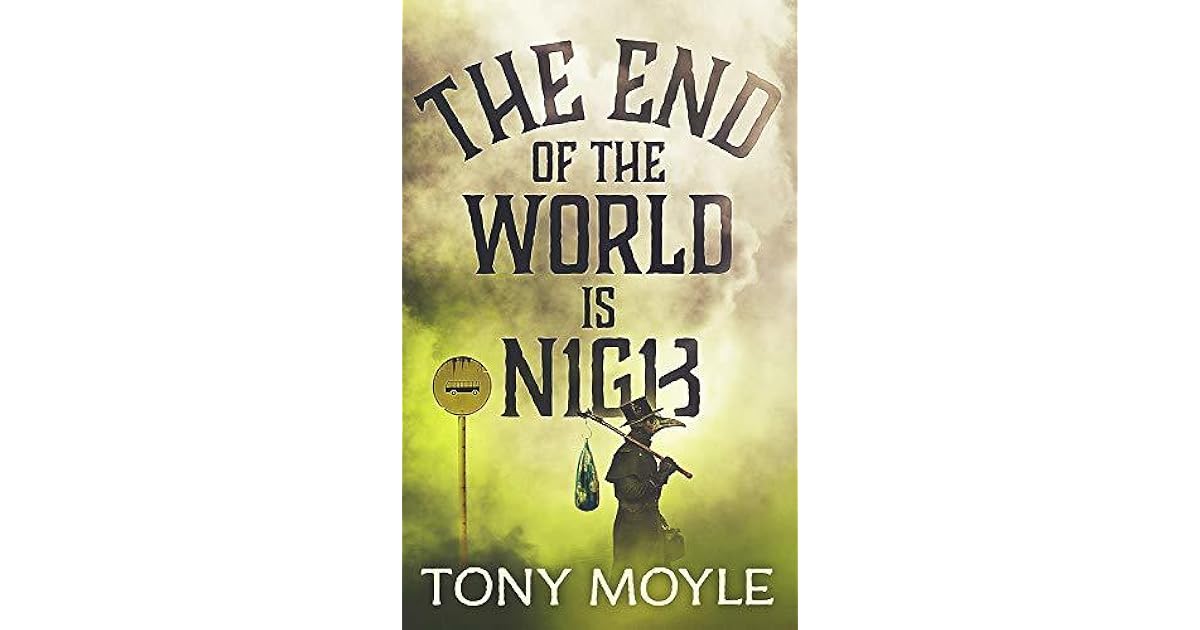 The End of the World is Nigh by Tony Moyle