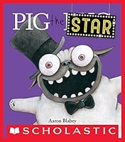 Pig the Star by Aaron Blabey