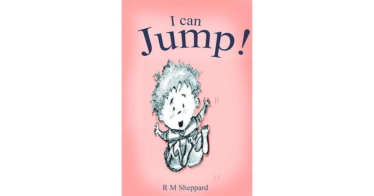 I Can Jump! by R.M. Sheppard