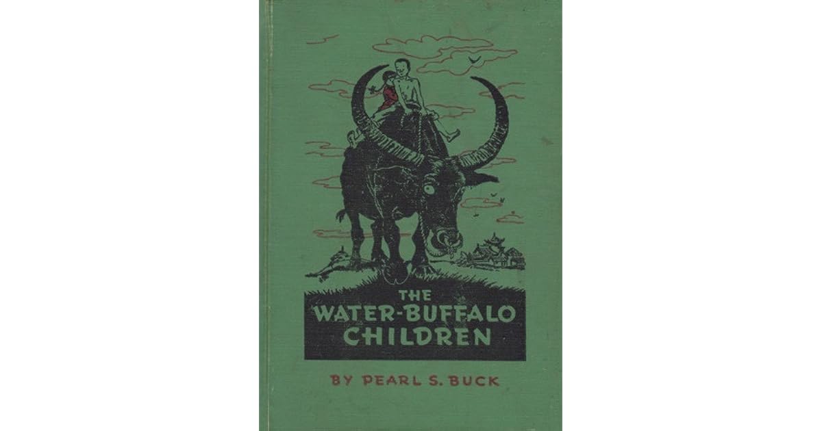 The Water-Buffalo Children by Pearl S. Buck