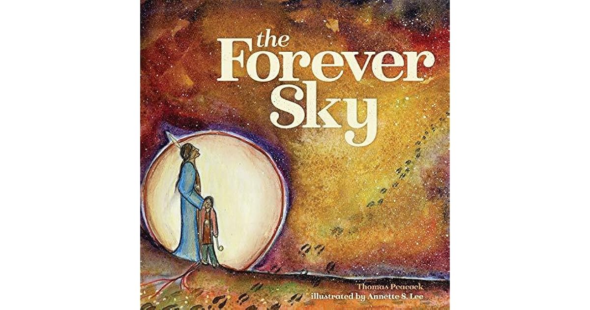The Forever Sky by Thomas D. Peacock