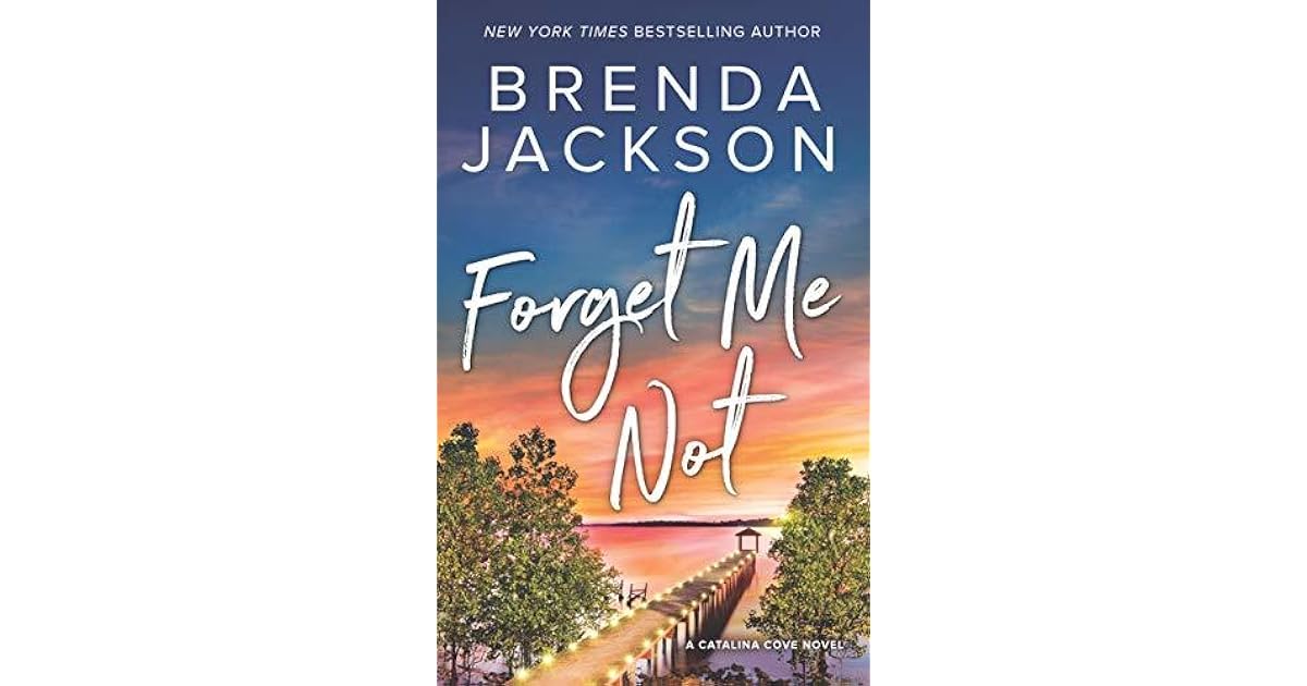 Forget Me Not (Catalina Cove, #2) by Brenda Jackson
