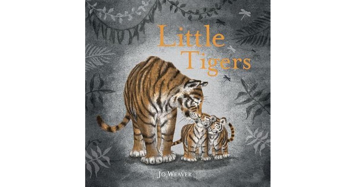 Little Tigers by Jo Weaver