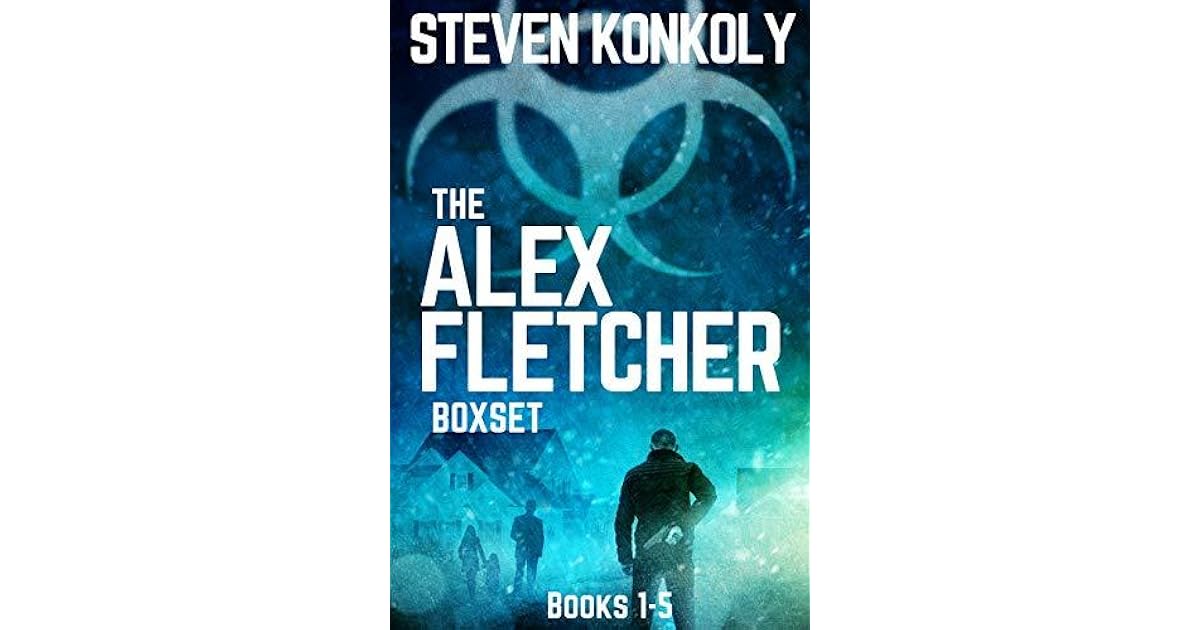 Alex Fletcher Boxset by Steven Konkoly