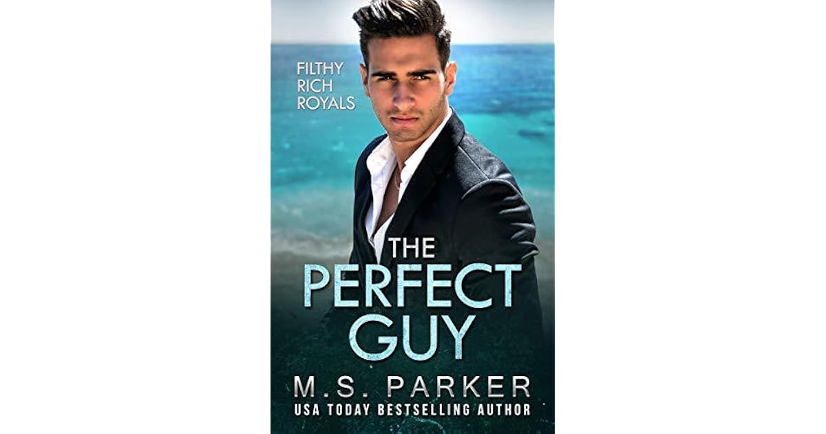 The Perfect Guy by M.S. Parker