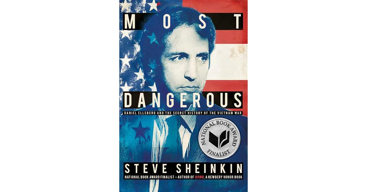 Book giveaway for Most Dangerous: Daniel Ellsberg and the Secret ...