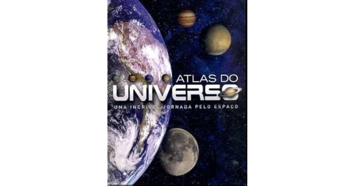 Atlas do Universo: uma Incrível Jornada Pelo Espaço by Ed. Sol 90