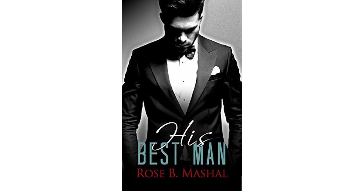 His Best Man by Rose B. Mashal