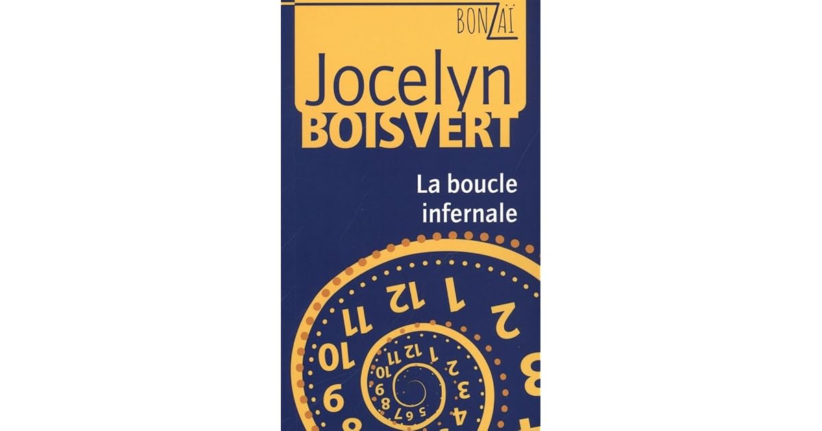 La boucle infernale by Jocelyn Boisvert