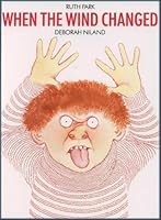 When the Wind Changed by Ruth Park