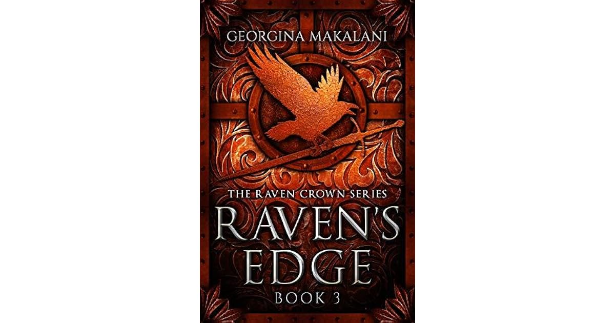 Raven's Edge (The Raven Crown #3) by Georgina Makalani