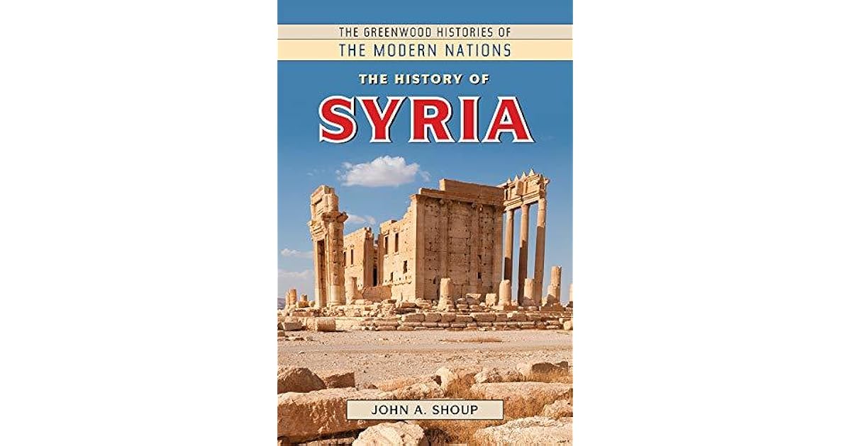 The History of Syria by John Shoup