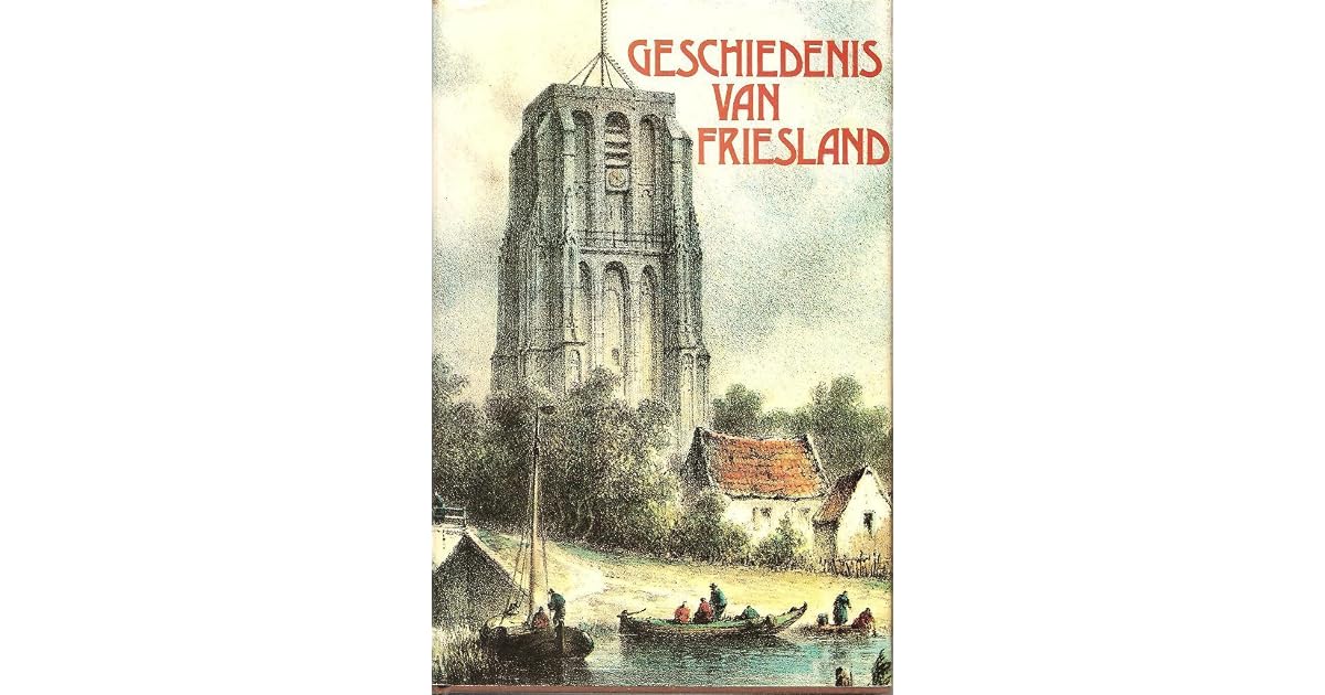 Geschiedenis van Friesland by H.W. Steenstra