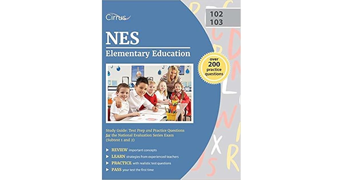 NES Elementary Education Study Guide: Test Prep and Practice Questions ...