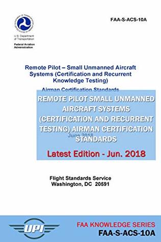 Remote Pilot Small Unmanned Aircraft Systems (Certification and ...