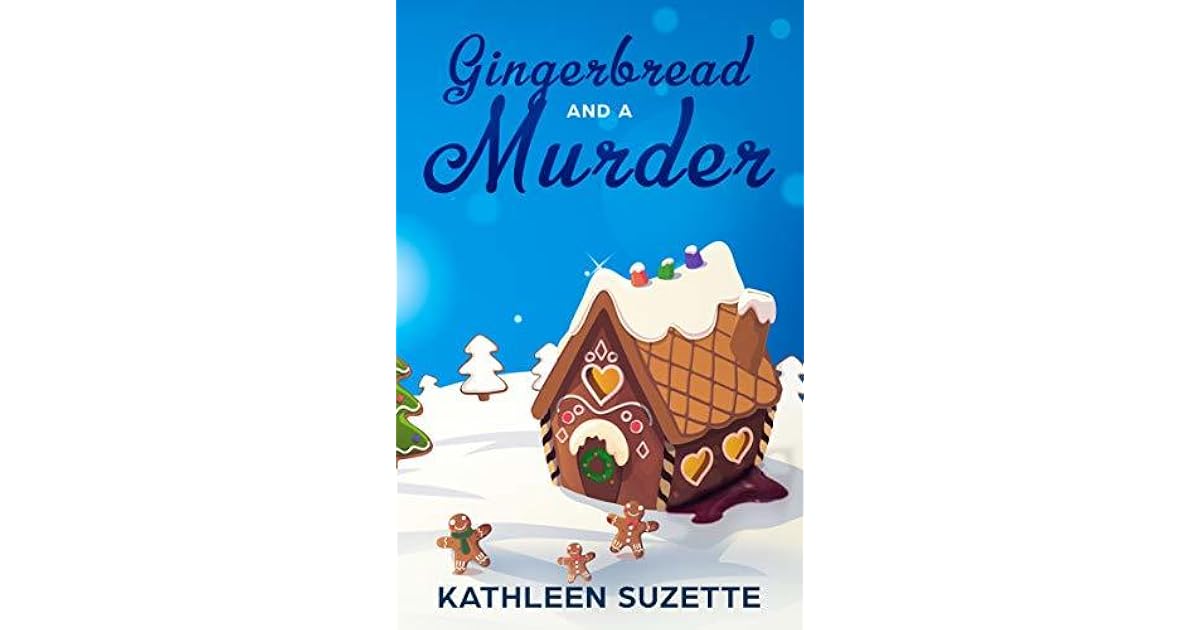 Gingerbread and a Murder (Rainey Daye #8) by Kathleen Suzette