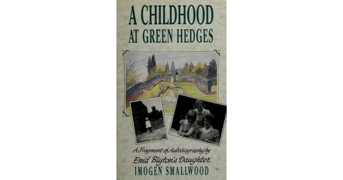 A Childhood At Green Hedges by Imogen Smallwood