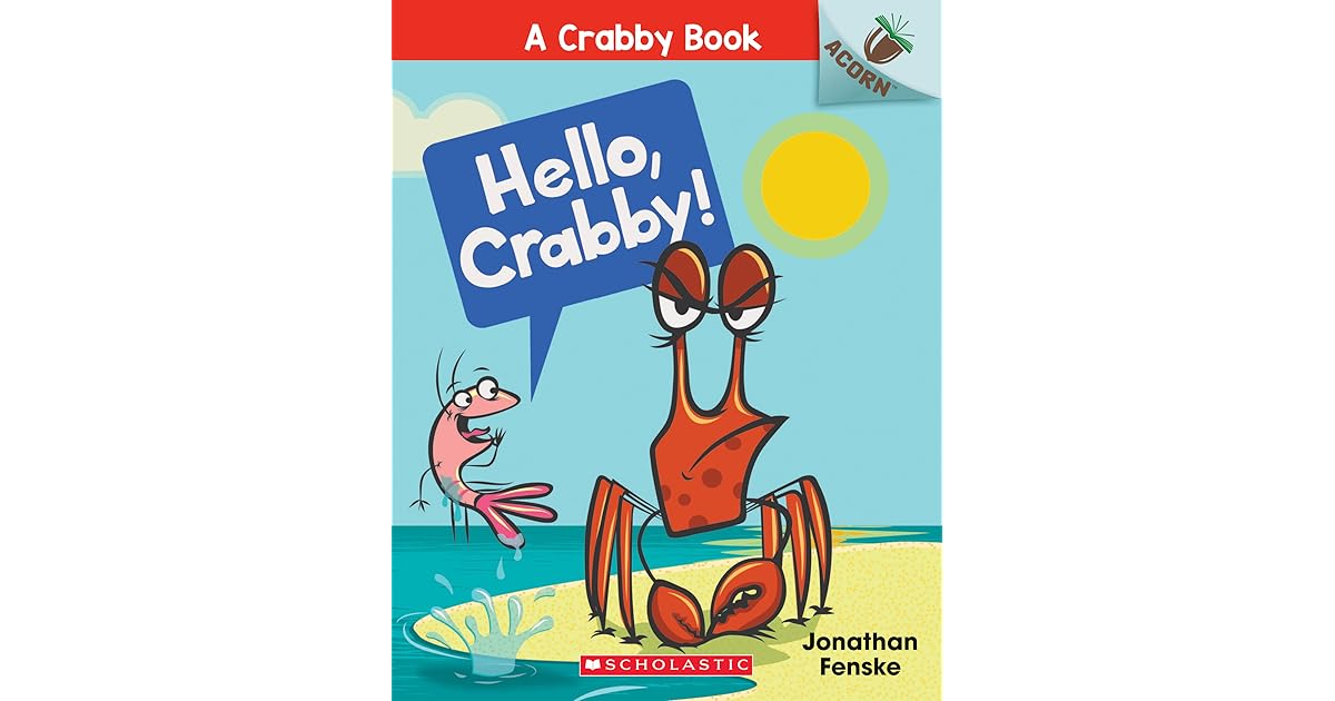 Hello, Crabby! (A Crabby Book #1) by Jonathan Fenske
