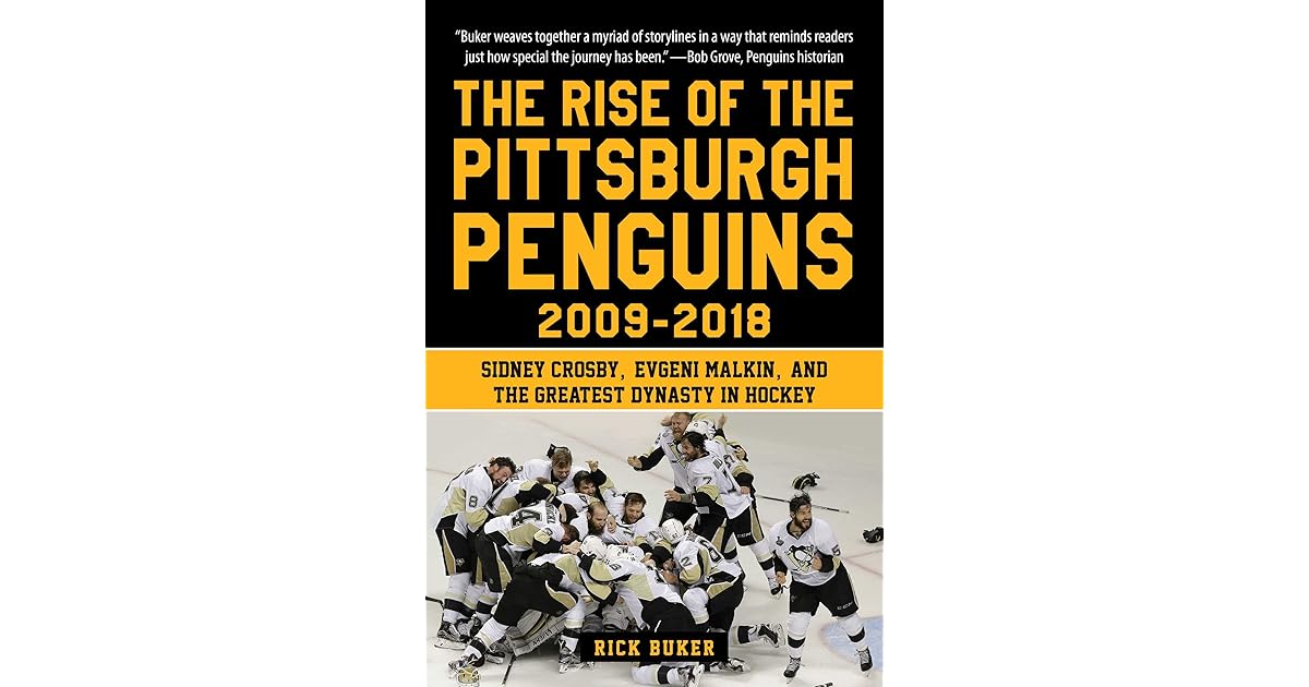 The Rise of the Pittsburgh Penguins 2009-2018: Sidney Crosby, Evgeni ...