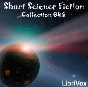 Short Science Fiction Collection 046 by Rick Raphael