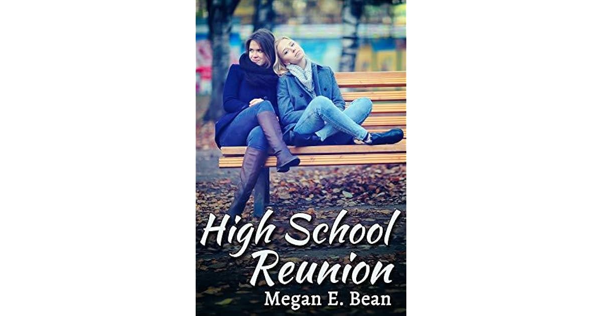 High School Reunion by Megan E. Bean