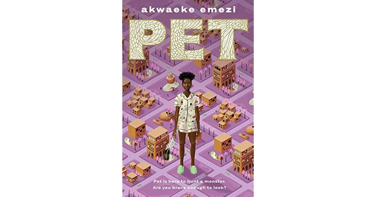 Pet by Akwaeke Emezi