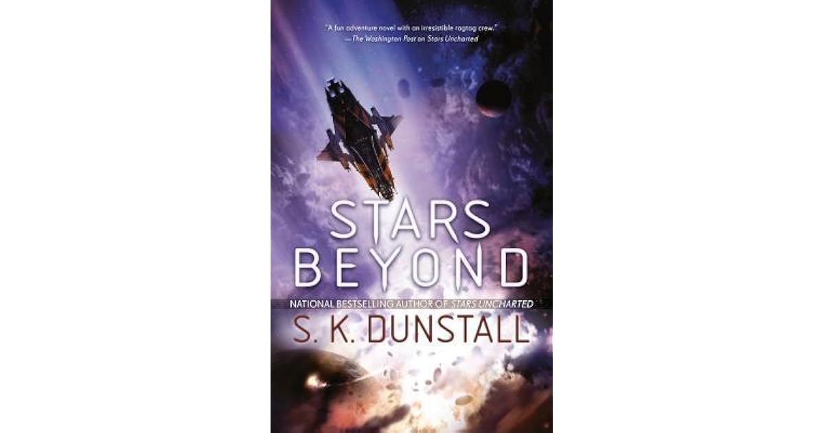 Stars Beyond (Stars Uncharted, #2) by S.K. Dunstall