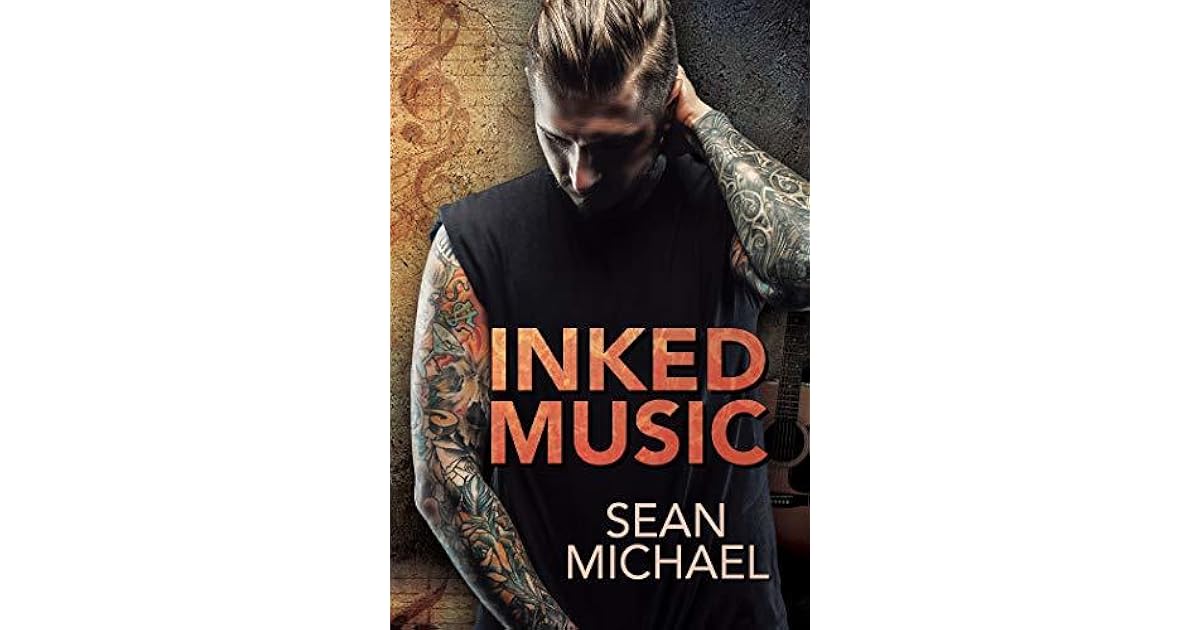 Inked Music by Sean Michael