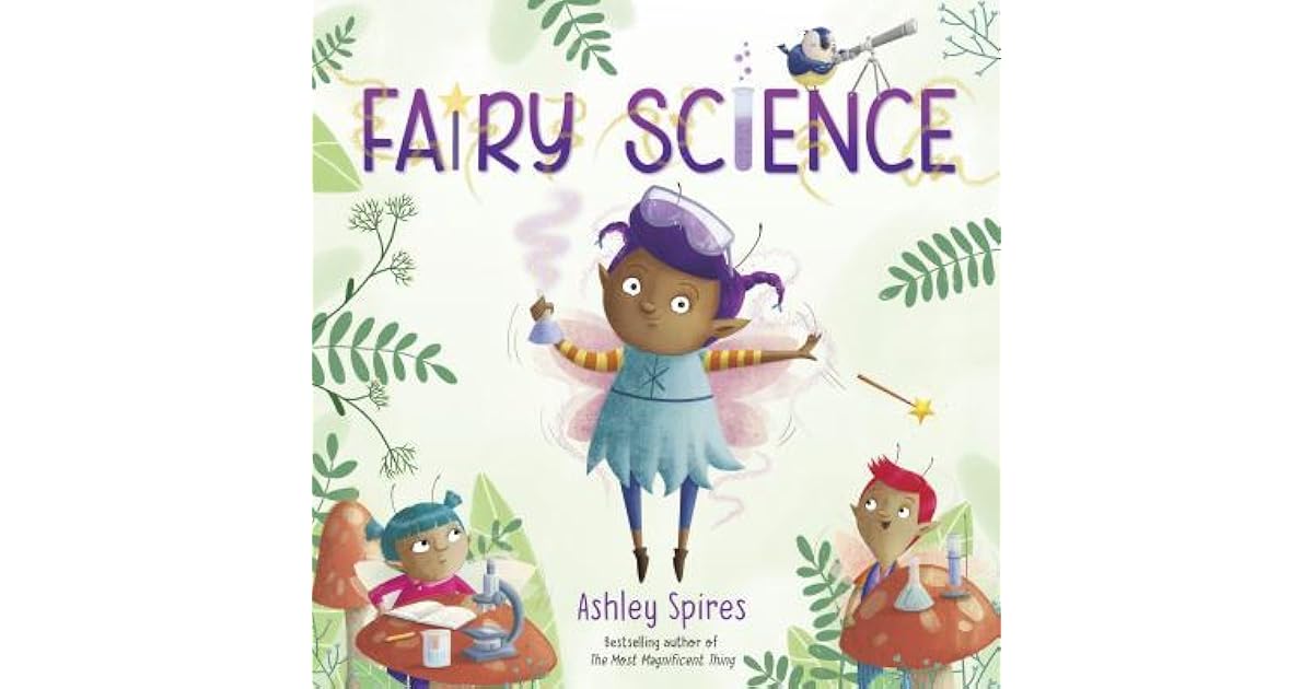 Fairy Science by Ashley Spires