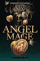 Angel Mage by Garth Nix