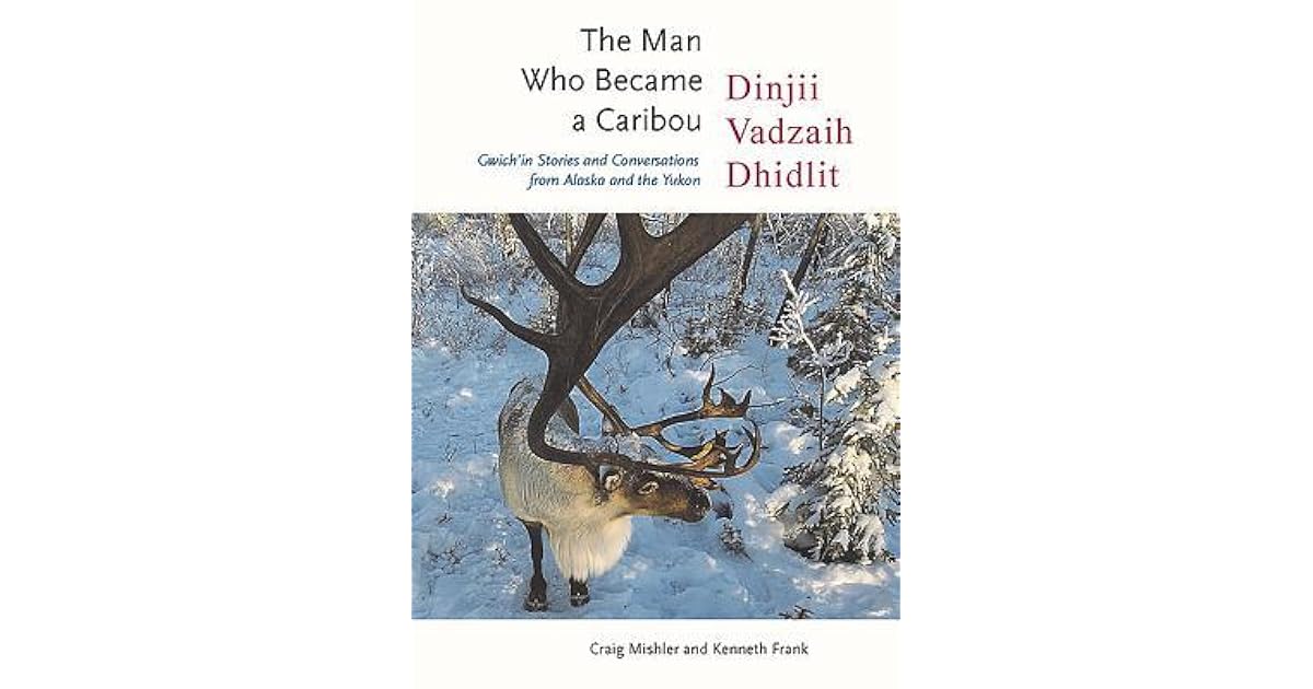 The Man Who Became a Caribou by Craig Mishler