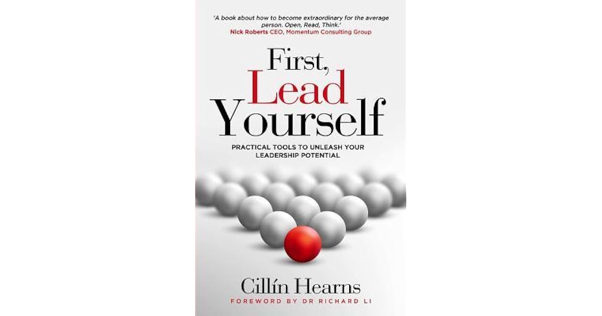 First, Lead Yourself by Cillin Hearns