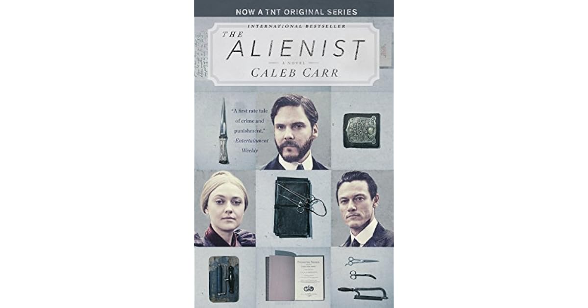 The Alienist (Dr. Laszlo Kreizler, #1) by Caleb Carr