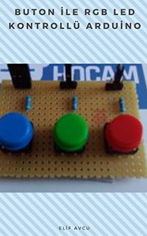 RGB LED LAMP CONTROLLED ARDUINO WITH PUSH BUTTON by ELİF AVCU