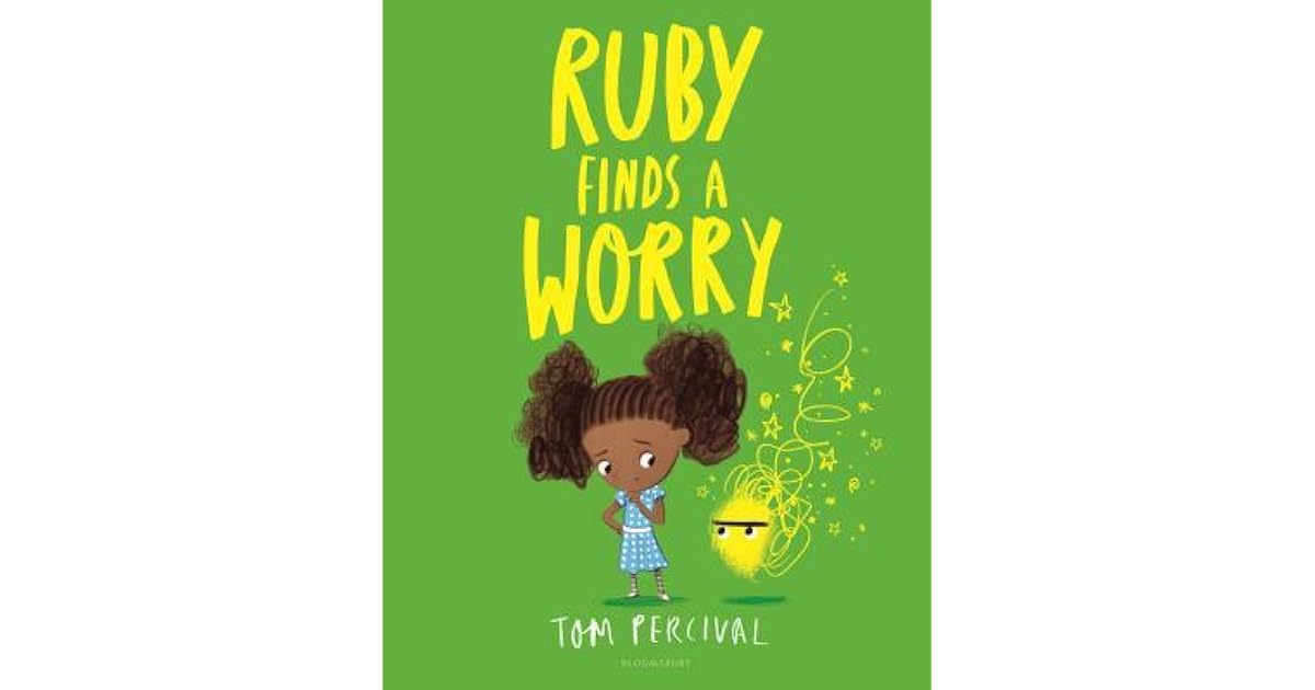 Ruby Finds a Worry by Tom Percival