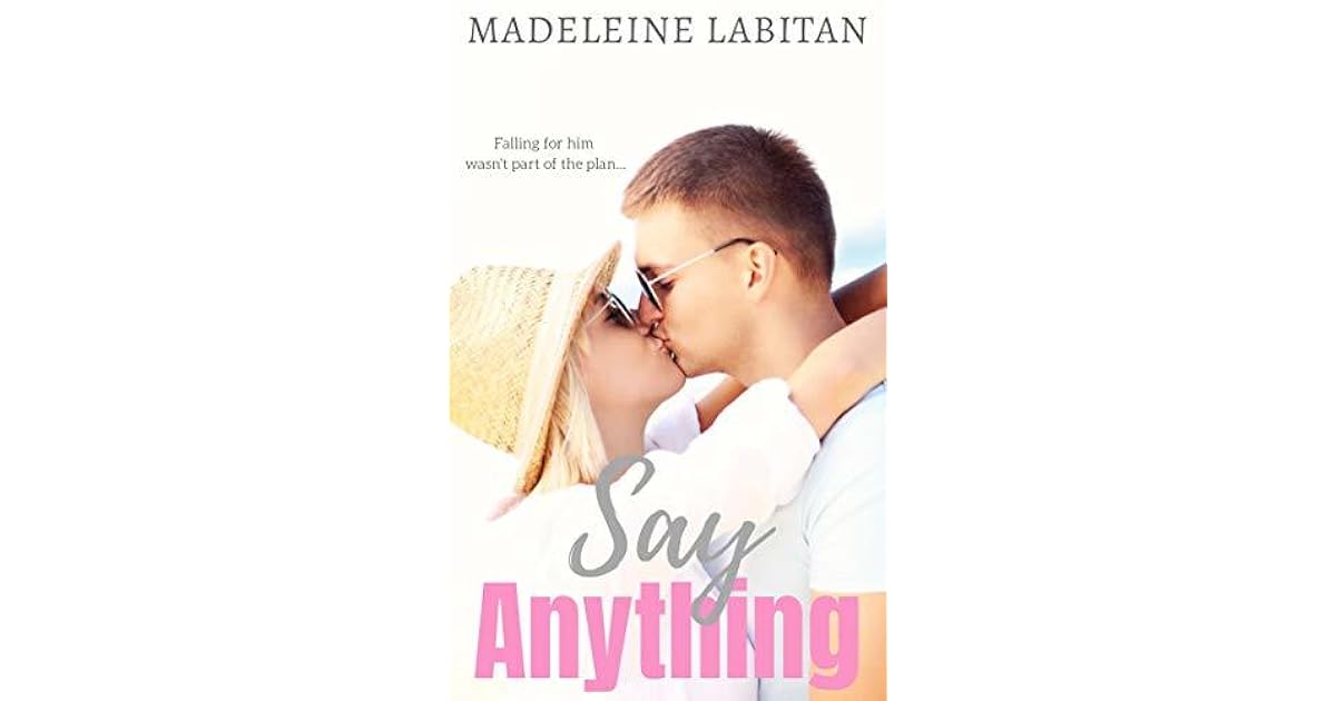 Say Anything by Madeleine Labitan