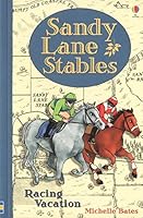 Racing Vacation (Sandy Lane Stables, #9) by Michelle Bates