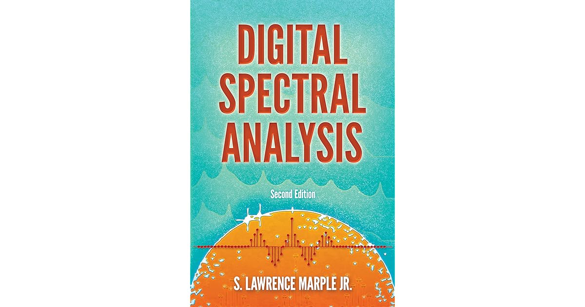 Digital Spectral Analysis By S Lawrence Marple Jr