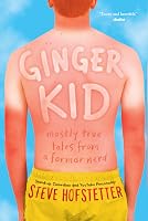 Ginger Kid: Mostly True Tales from a Former Nerd by Steve Hofstetter