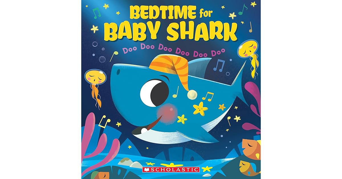 Bedtime for Baby Shark: Doo Doo Doo Doo Doo Doo by John John Bajet