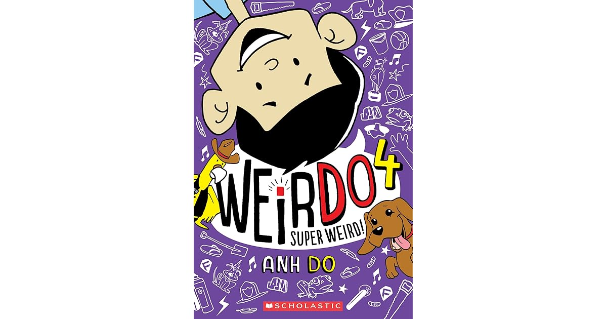 Super Weird! (WeirDo #4) by Anh Do