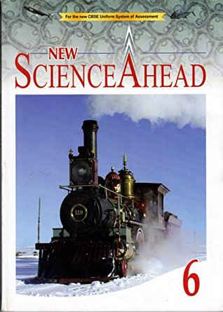 New Science Ahead - Class 6 by Panel of Expert Authors
