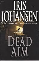 Dead Aim (Eve Duncan, #4.5) by Iris Johansen